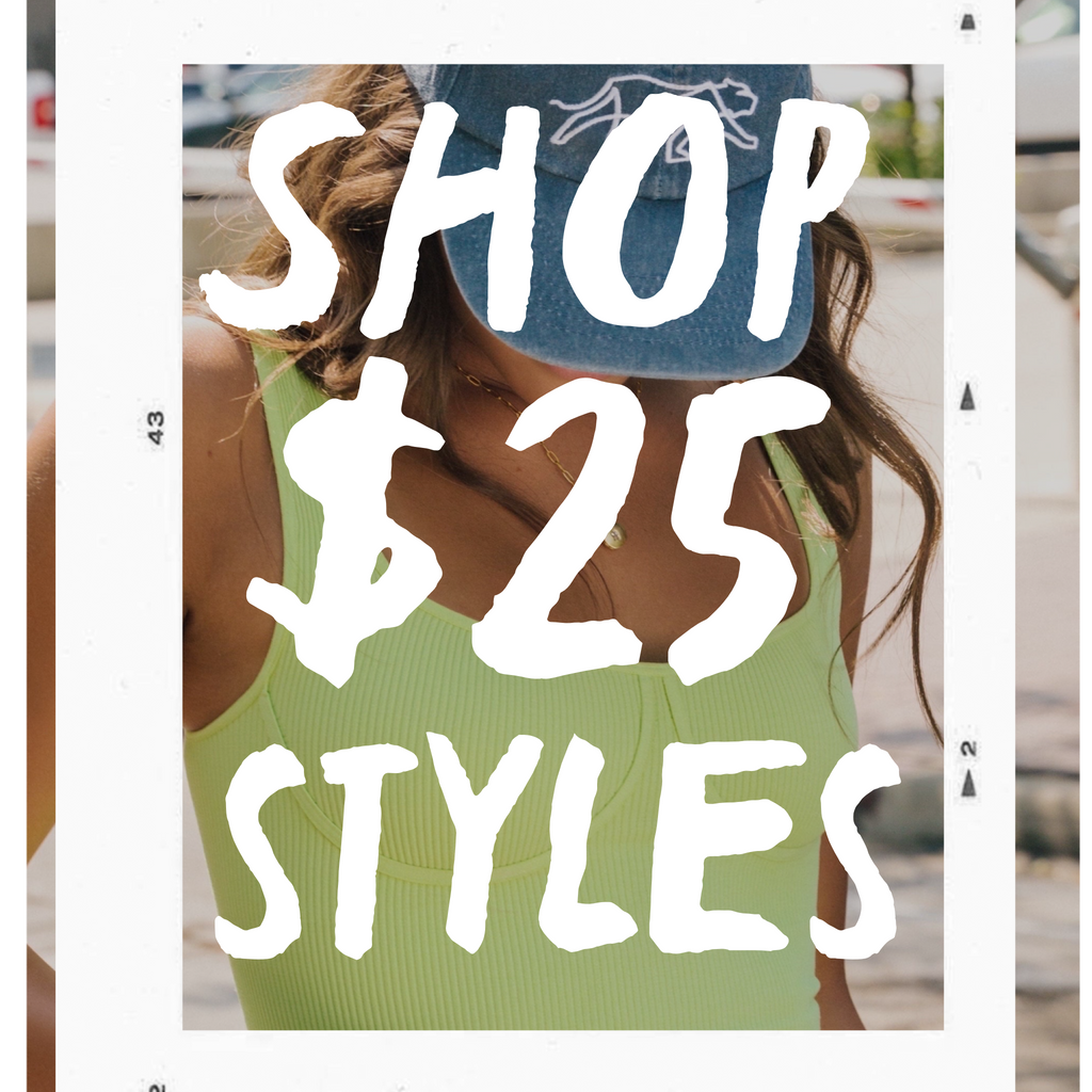$25 STYLES – TigerFriday